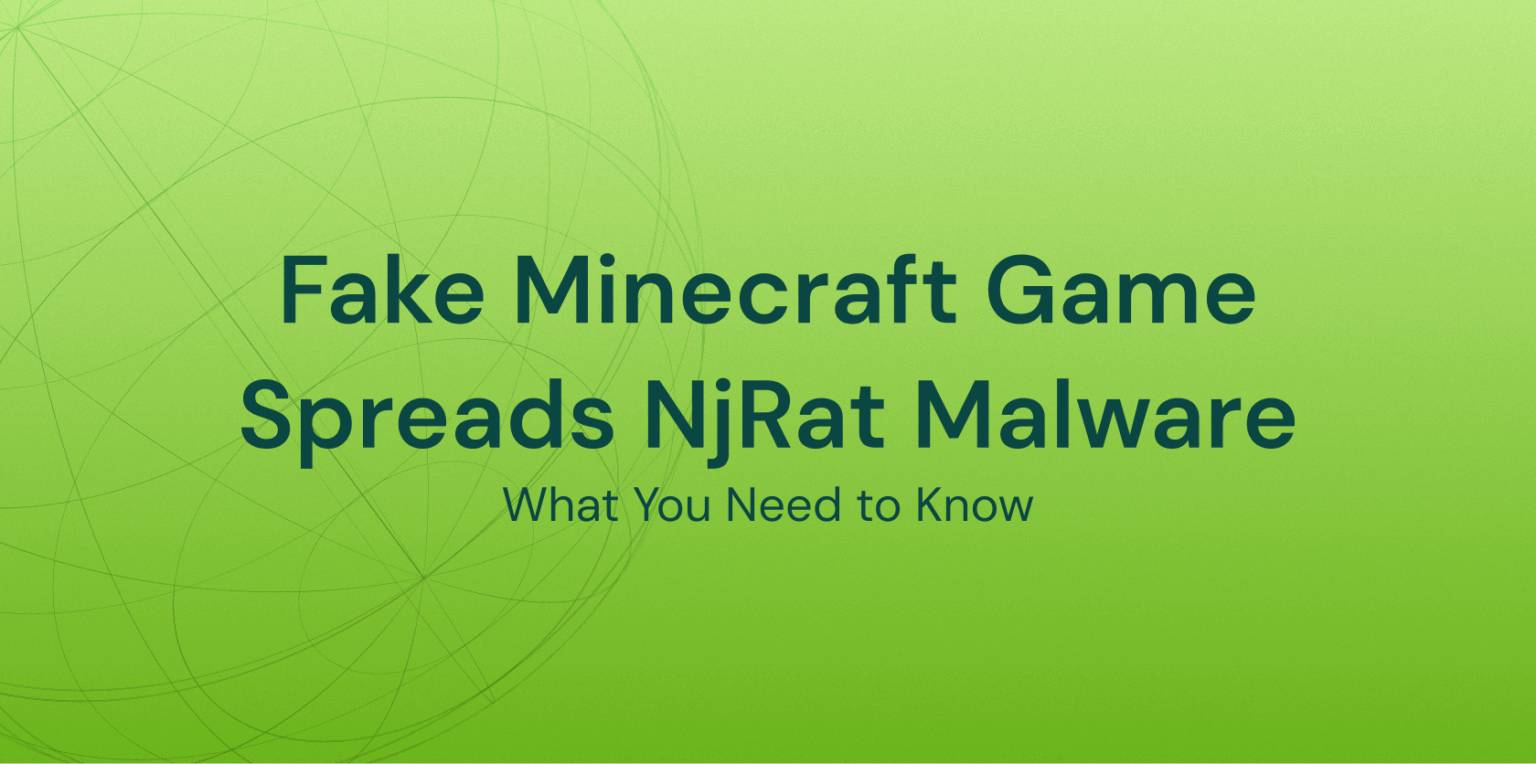 Fake Minecraft Game Spreads NjRat Malware: What You Need to Know ...